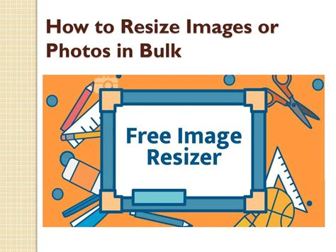 PPT How To Resize Images Or Photos In Bulk PowerPoint Presentation Free Download ID