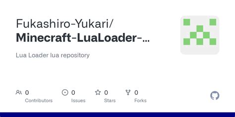 GitHub Fukashiro Yukari Minecraft LuaLoader LuaRepository Lua Loader