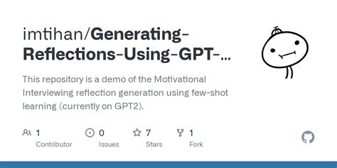 GitHub Imtihan Generating Reflections Using GPT 2 Few Shot Learning