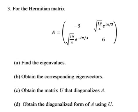 solved for the hermitian