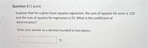 solved suppose that for a given least squares regression