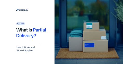 What Is Partial Delivery All You Need To Know