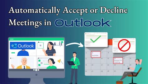 Automatically Accept Or Decline Meetings In Outlook