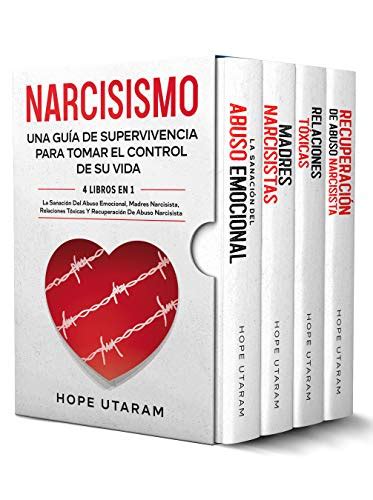 Narcisismo Una guía de supervivencia para tomar el control de su vida