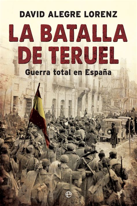 La Batalla De Teruel Rea Silvia