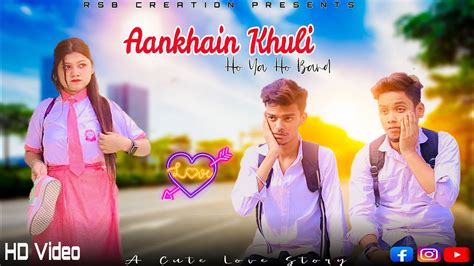 Aankhein Khuli Ho Ya Ho Band Cute Love Story Rsb Creation