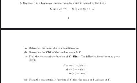 Solved 5 Suppose Y Is A Laplacian Random Variable Which Is