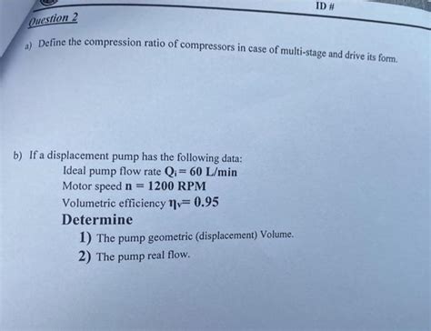Solved Id Question 2 A Define The Compression Ratio Of