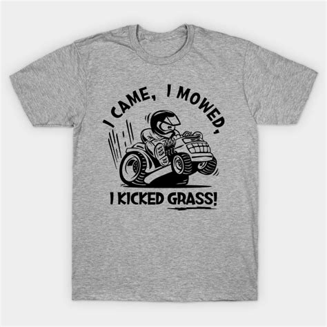 Funny I Came I Mowed I Kicked Grass Cartoon Lawnmower Lawn Mower