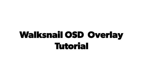 Walksnail Osd Overlay Tutorial Youtube