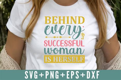 Behind Every Successful Woman Is Herself Graphic By Craftsvg · Creative