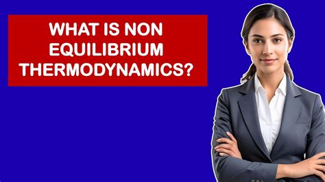 Equilibrium Vs Non Equilibrium Thermodynamics Key Differences