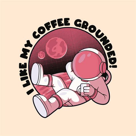 Astronaut Drinking Coffee In Space Vector Illustration Drinks Space