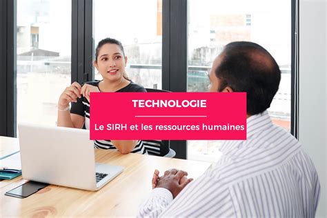 Comment Le Sirh Se Mêle T Il à La Au Métier De Rh Nerd Out Faites