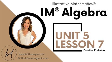 Unit 5 Lesson 7 Practice Problems IM Algebra 1TM Authored By