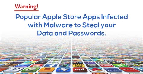 Warning Popular Apple Store Apps Infected With Data Theft Malware