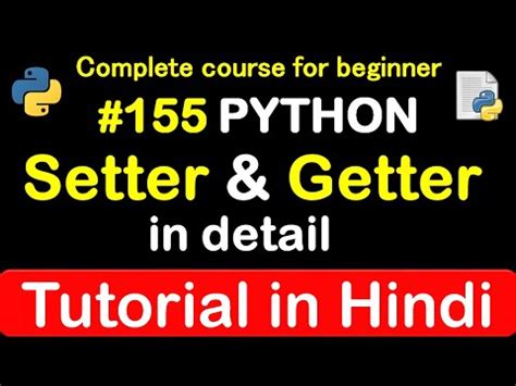 155 Setter And Getter Method In OOP Python Complete Python Tutorial