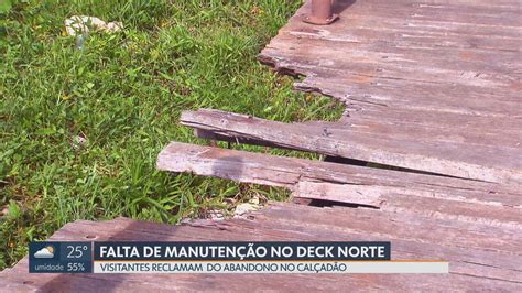 Vídeo Visitantes Reclamam De Abandono No Deck Norte Df1 G1