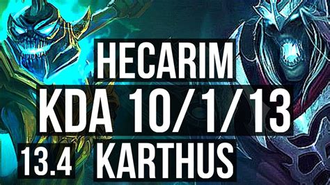 HECA Vs KARTHUS JNG 10 1 13 2 8M Mastery 700 Games Godlike KR
