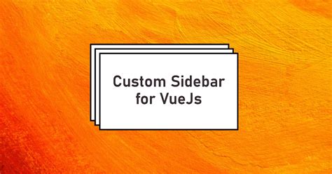 Lets Build A Custom Animated Vuejs Sidebar With Tailwindcss