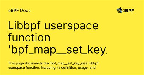 Libbpf Userspace Function Bpfmapsetkeysize Ebpf Docs