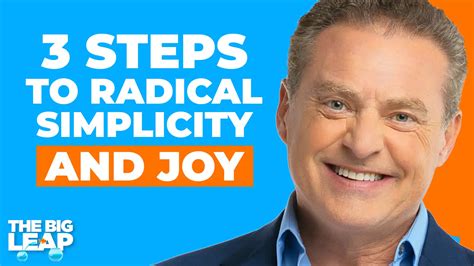 3 steps to radical simplicity and joy mike koenigs