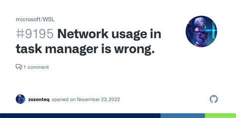 Network Usage In Task Manager Is Wrong · Issue 9195 · Microsoftwsl