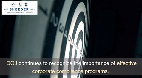 The Doj Updates Its Policy Recognizes Effective Compliance Programs The Sheeder Firm