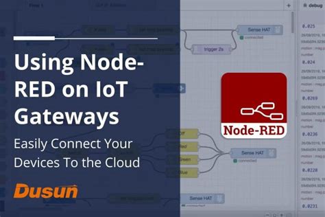 using node red on iot gateways to easily connect your devices to the