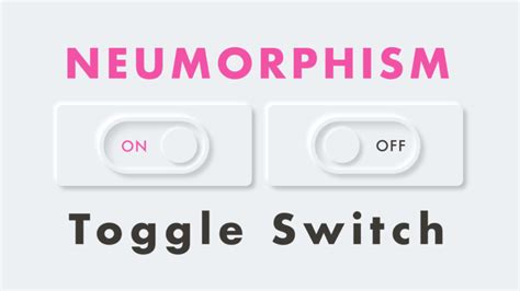 Neumorphism Toggle Switch With Html And Css Plantpot