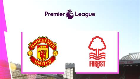 Link Live Streaming Pertandingan Liga Inggris Mu Vs Nottingham Forest
