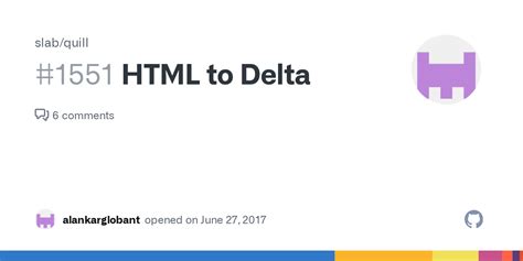 HTML To Delta Issue Slab Quill GitHub