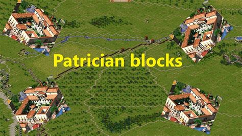 Caesar 3 Augustus How To Design Patrician Blocks Youtube