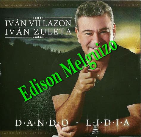Melodias De Colombia Iv4n V1ll4z0n D4nd0 L1d14 2010