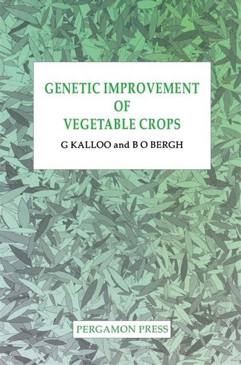 Genetic Improvement Of Vegetable Crops Book Read Online