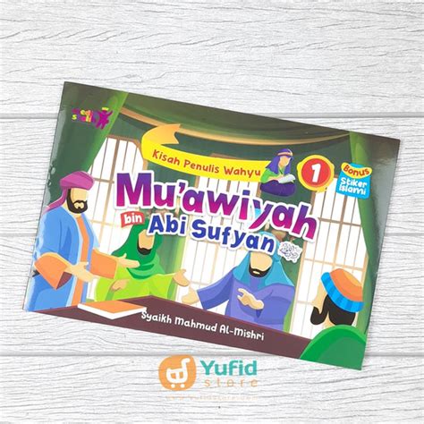 Buku Kisah Penulis Wahyu Seri 1 Muawiyah Bin Abi Sufyan Media Sholih