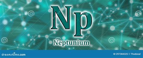 Np Symbol Neptunium Chemical Element Stock Illustration Illustration Of Network Background