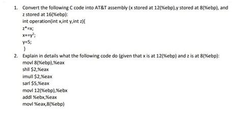 Solved 1 Convert The Following C Code Into Atandt Assembly