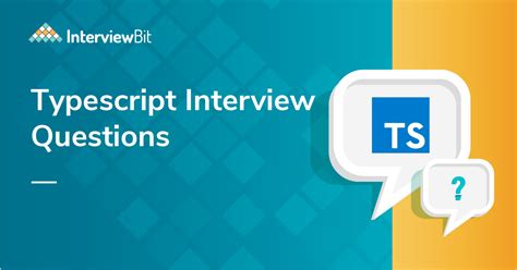 Top Typescript Interview Questions 2025 Interviewbit