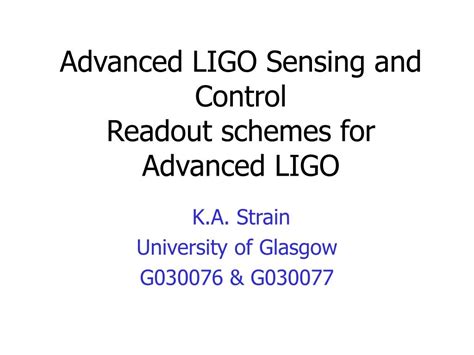 Ppt Advanced Ligo Sensing And Control Readout Schemes For Advanced Ligo Powerpoint