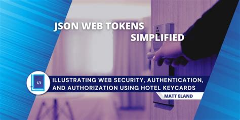 Json Web Tokens Simplified R Devto