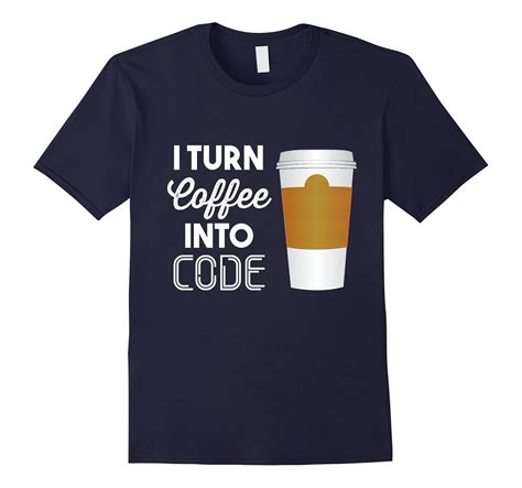 i turn coffee into code funny coding t shirt love coffee art