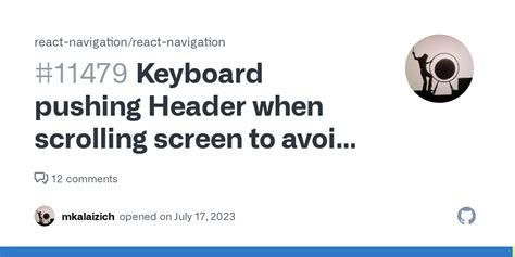 Keyboard Pushing Header When Scrolling Screen To Avoid Hiding An Input Android Only · Issue