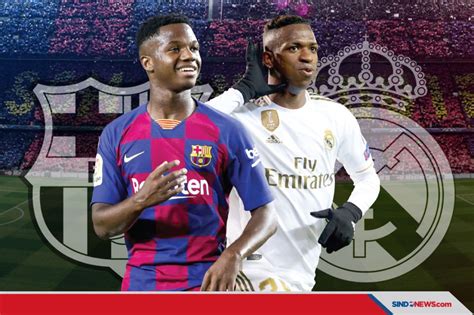 Sindografis El Clasico Barca Kontra Madrid Perang Bintang Generasi Baru