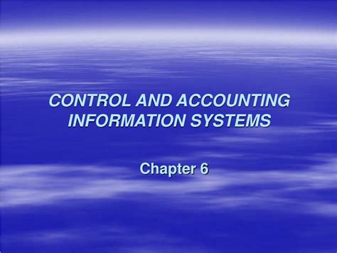 Ppt Control And Accounting Information Systems Powerpoint Presentation Id 566832