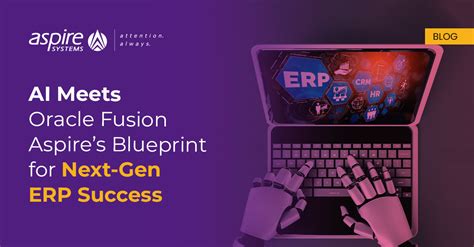 AI Meets Oracle Fusion: Aspire's Blueprint for Next-Gen ERP Success