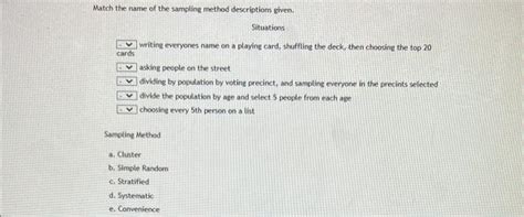 solved match the name of the sampling method descriptions