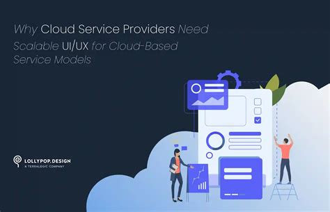 scalable ui ux for cloud services enhance performance lollypop