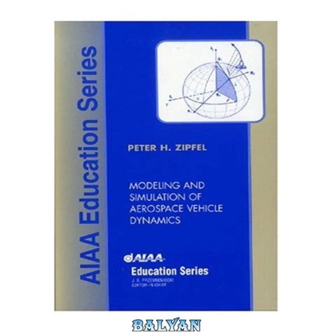 دانلود کتاب modeling and simulation of aerospace vehicle dynamics بلیان