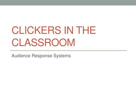 Ppt Clickers In The Classroom Powerpoint Presentation Free Download